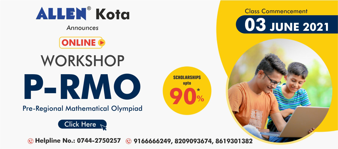 ALLEN Workshop: Prepare for NTSE, NSEJS, PRMO & other Olympiads